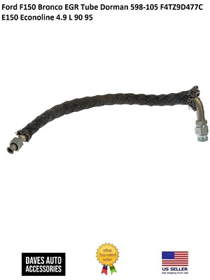 Exhaust Gas Recirculation (EGR) Hose Tube #598-105 Fits 1995-90 Ford ...