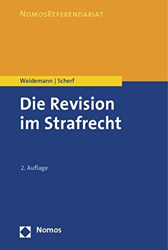Die Revision Im Strafrecht (Nomosre..., Weidemann, Matt 3832975446 ...
