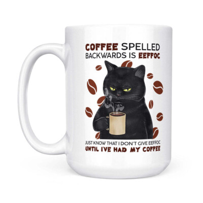 Funny Coffee Cat Mug EEFFOC Is Coffee Spelled Backwards 11oz | eBay