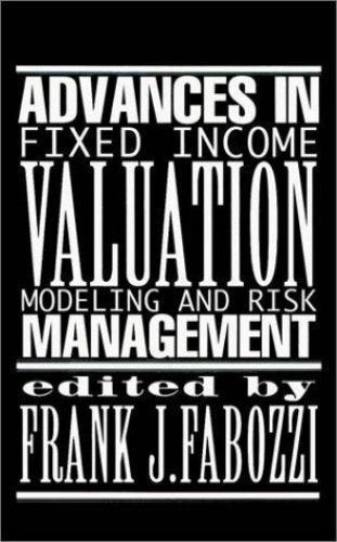 Frank J. Fabozzi Ser.: Advances in Fixed Income Valuation Modeling and ...