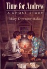 Time for Andrew: A Ghost Story - Hardcover By Hahn, Mary Downing - GOOD ...