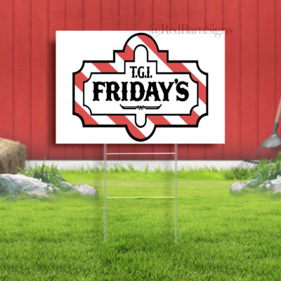 TGIF Restaurant fast food Yard Sign | eBay