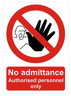 MOT SIGNS | MOT SIGN | 200X150 | NO ADMITTANCE AUTHORISED PERSONNEL ...
