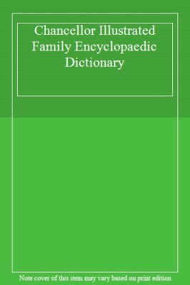 Chancellor Illustrated Family Encyclopaedic Dictionary By Chance | eBay