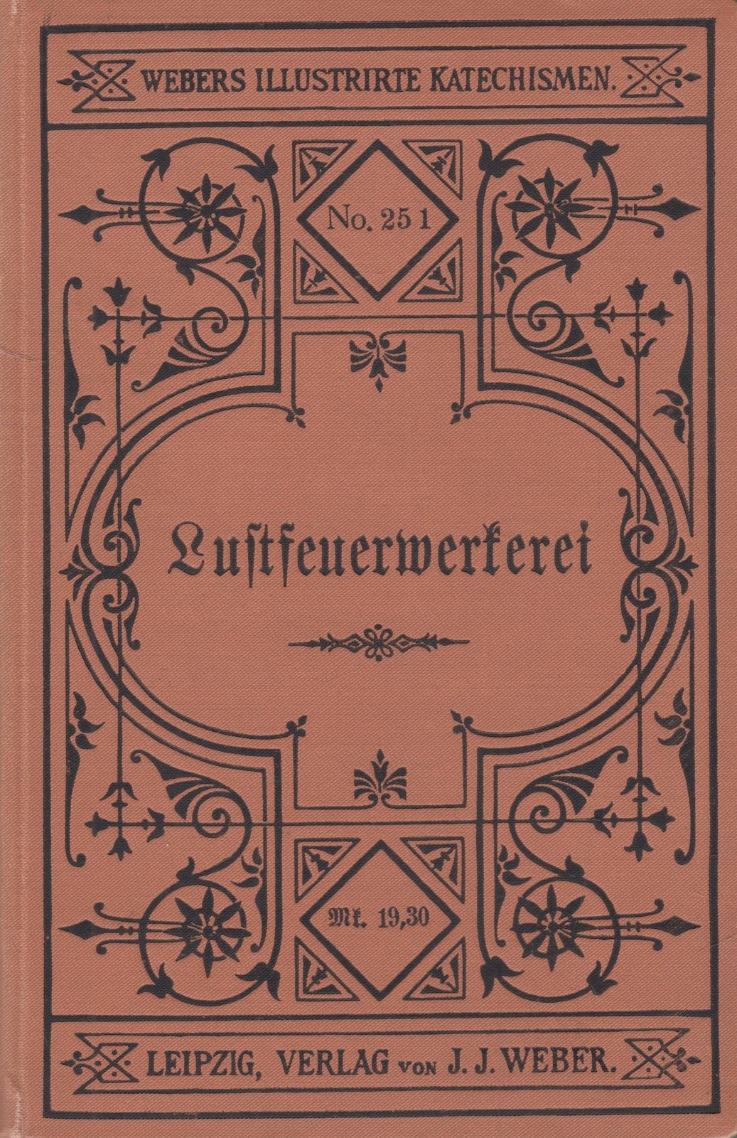 Buch: Katechismus der Luftfeuerwerkerei, 1930, J. J. Weber, gebraucht, gut | eBay