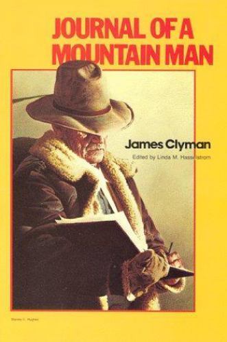 Journal of a Mountain Man by James Clyman (1998, Trade Paperback) for ...