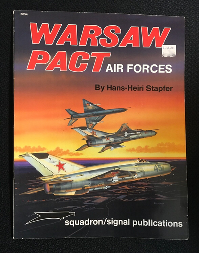 WARSAW PACT Air Forces by Hans-Heiri Stapfer Military Aircraft History ...
