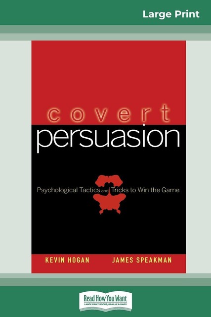 Covert Persuasion (16pt Large Print Edition) von Kevin Hogan (2011 ...