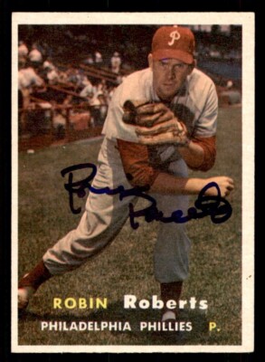 1957 Topps Baseball #15 Robin Roberts Signed Autograph (no COA) | eBay