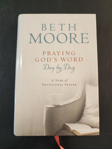 Praying God's Word Day by Day - Beth Moore - Hardcover Year Of ...