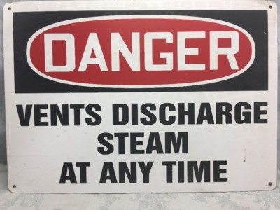 VTg.~ALUMINUM~DANGER~DISCHARGE STEAM ~20"x14" ~Safety Sign | eBay