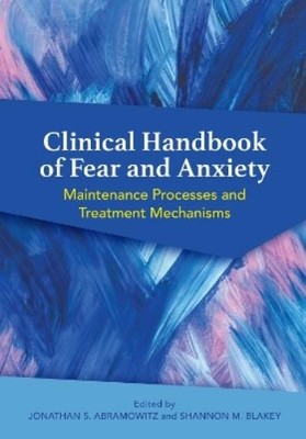 Jonathan S. Abramowitz Clinical Handbook of Fear and Anxiety (Copertina ...