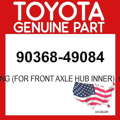 TOYOTA GENUINE 90368-49084 BEARING (FOR FRONT AXLE HUB INNER), RH/LH ...