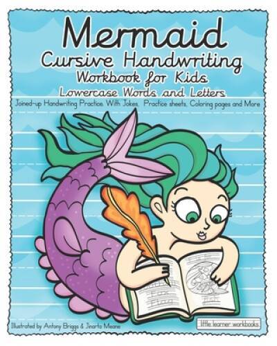 Mermaid Cursive Handwriting Workbook for Kids - Lowercase Words and ...