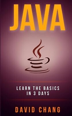 java: Learn Java in 3 Days! by Chang, David -Paperback | eBay Australia
