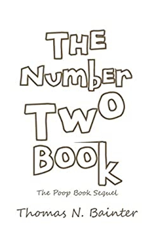 The Number Two Book : The Poop Book Sequel Paperback Thomas N. Ba ...
