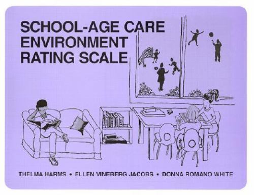 School-Age Care Environment Rating Scale (SACERS) by Ellen V. Jacobs ...