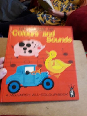 COLOURS AND SOUNDS. RUTH AINSWORTH. MONARCH ALL COLOUR BOOK. 1969 HDBK ...