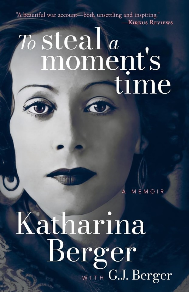 Katharina Berger G J Berger To Steal a Moment's Time (Paperback) (UK ...