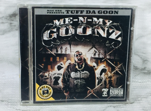 MAC DRE PRESENTS (TUFF DA GOON) ME-N-MY-GOONZ (2007) CD THIZZ NATION ...