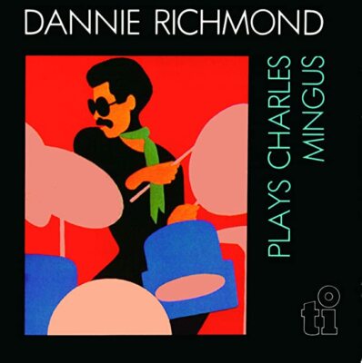 Danny Richmond & The Praise Charles Mingus Japan Music CD | eBay