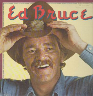 Ed Bruce - Ed Bruce - MCA Records, MCA Records - MCA 3242, MCA-3242 ...