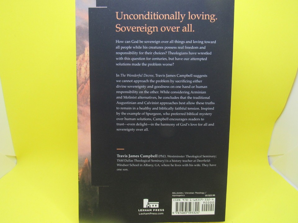 The Wonderful Decree: Reconciling Sovereign Election and Universal ...