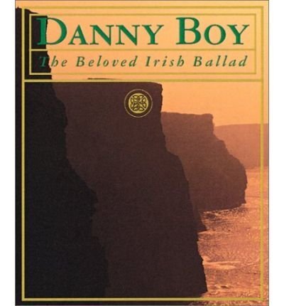 Danny Boy : The Legend of the Beloved Irish Ballad by Malachy Mccourt ...