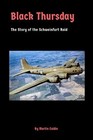 Black Thursday: The Story of the Schweinfurt Raid, Caidin 9781387695218 ...