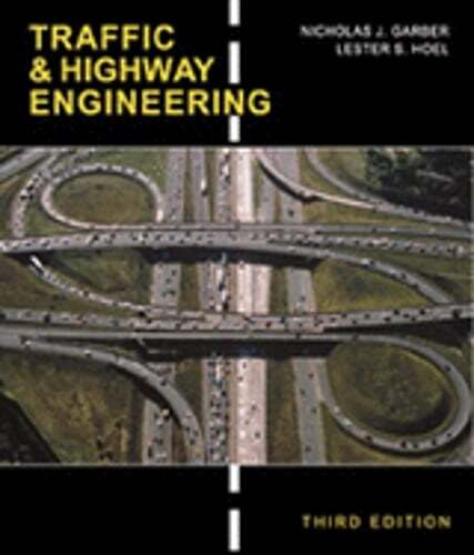 Traffic and Highway Engineering by Nicholas J Garber: Used ...