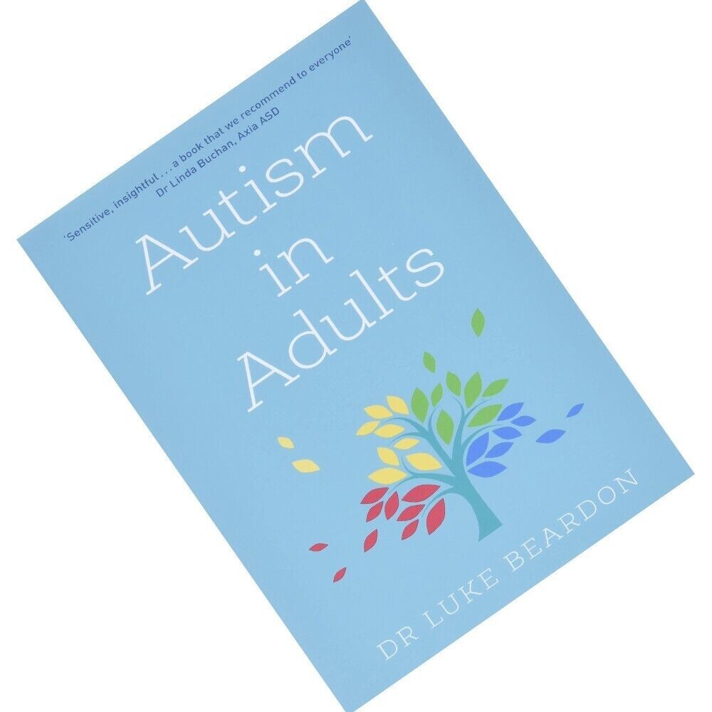 Autism in Adults Overcoming Common Problems by Luke Beardon 9781529375411 NEW 9781529375411 ...
