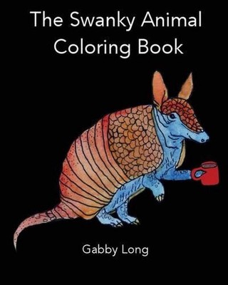 The Swanky Animal Coloring Book by Gabby J. Long (English) Paperback ...