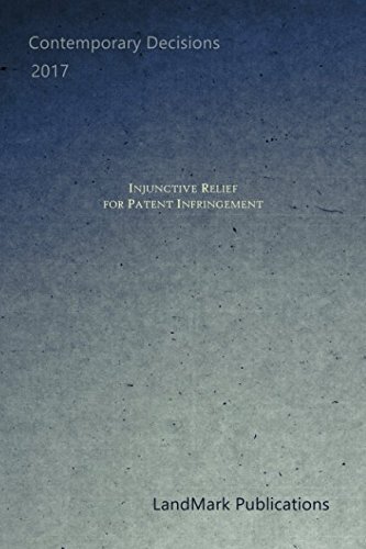INJUNCTIVE RELIEF FOR PATENT INFRINGEMENT By Landmark Publications ...