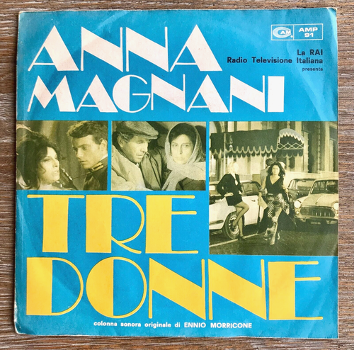 TRE DONNE - ANNA MAGNANI - ENNIO MORRICONE - 45 GIRI 1971 CAM - VG+/VG+ ...