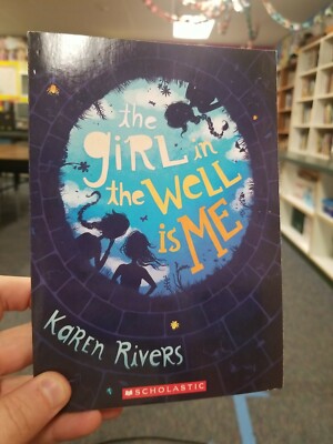 The Girl in the Well Is Me by Karen Rivers (New Paperback Book ...