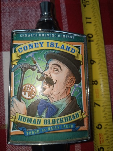 Shmaltz Beer Tap Handle, Coney Island Human Blockhead Tough As Nails ...