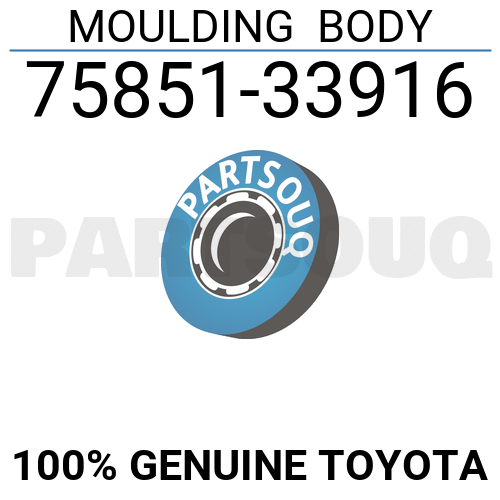 7585133916 Genuine Toyota MOULDING BODY 75851-33916 | eBay