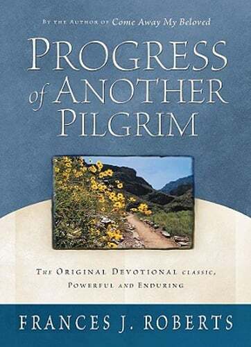 Progress of Another Pilgrim by Frances J Roberts: New 9781593102913| eBay