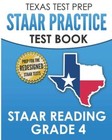 TEXAS TEST PREP STAAR Practice Test Book STAAR Reading Grade 4 ...