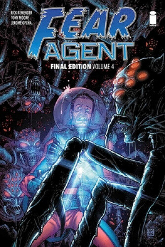Fear Agent: Final Edition Volume 4 by Rick Remender NEUF | eBay