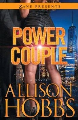Power Couple: A Novel (Zane Presents) - Paperback By Hobbs, Allison ...