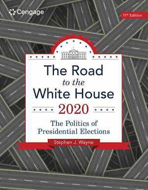 The Road to the White House 2020 - Paperback, by Wayne Stephen J ...