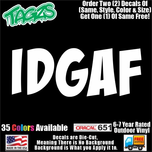 IDGAF Funny DieCut Vinyl Window Decal Sticker Car Truck SUV JDM | eBay