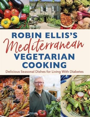 Robin Ellis Robin Ellis's Mediterranean Vegetarian Cooking (Tascabile ...