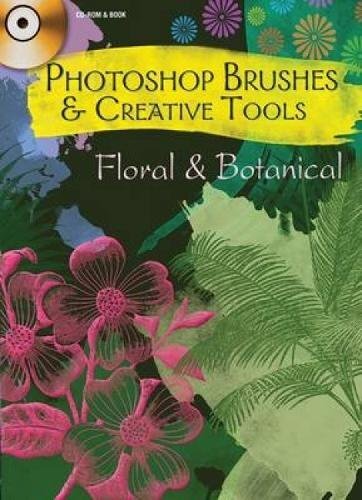 PHOTOSHOP BRUSHES & CREATIVE TOOLS: FLORAL AND BOTANICAL By Alan Weller ...