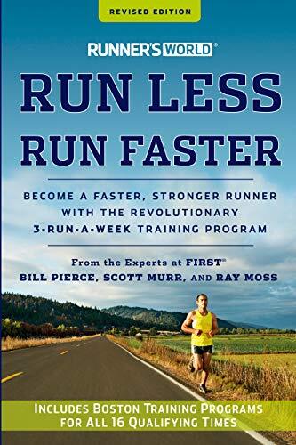 Runner's World Run Less, Run Faster: Become a Faster, Stronger Runner ...