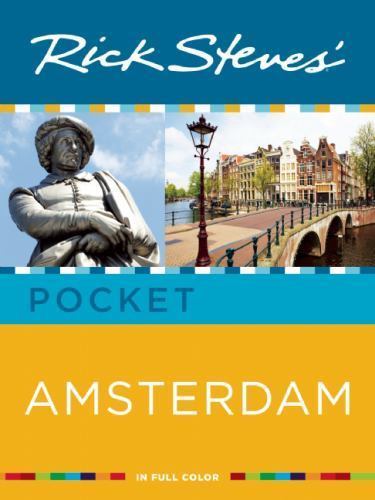 Rick Steves Amsterdam and the Netherlands by Rick Steves 9781598803846 ...