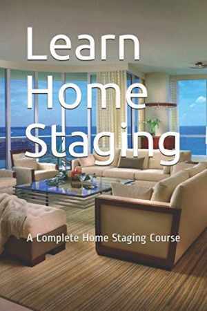 Learn Home Staging: A Complete Home Staging - Paperback, by Rostocki Adam - Good 9781973425786| eBay