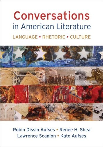 CONVERSATIONS IN AMERICAN LITERATURE: LANGUAGE, RHETORIC, By Robin ...