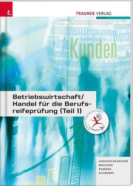 Betriebswirtschaft/Handel für die Berufsreifeprüfung (Teil 1) von ...